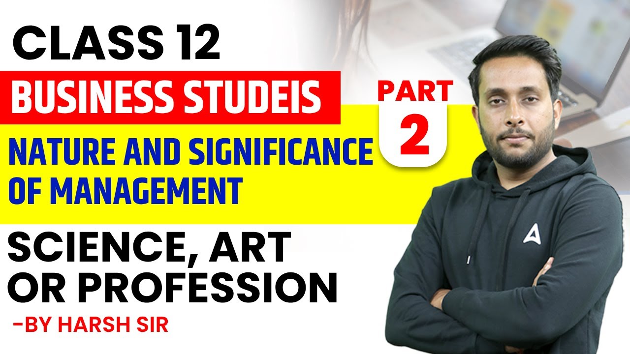 Management As Science Profession And Arts | Class 12 Business Studies ...