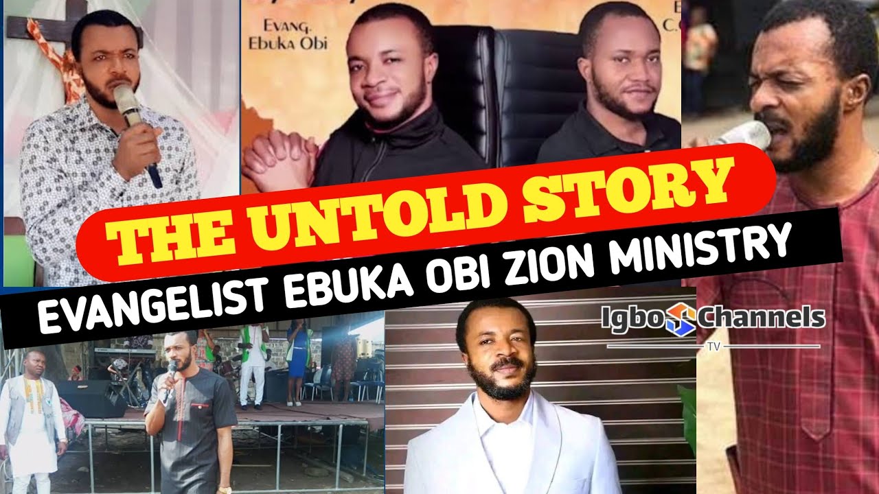 THE UNTOLD STORY OF EVANGELIST EBUKA OBI ZION MINISTRY OUTREACH - YouTube