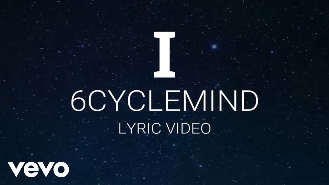 6cyclemind - I [Lyric Video] - YouTube