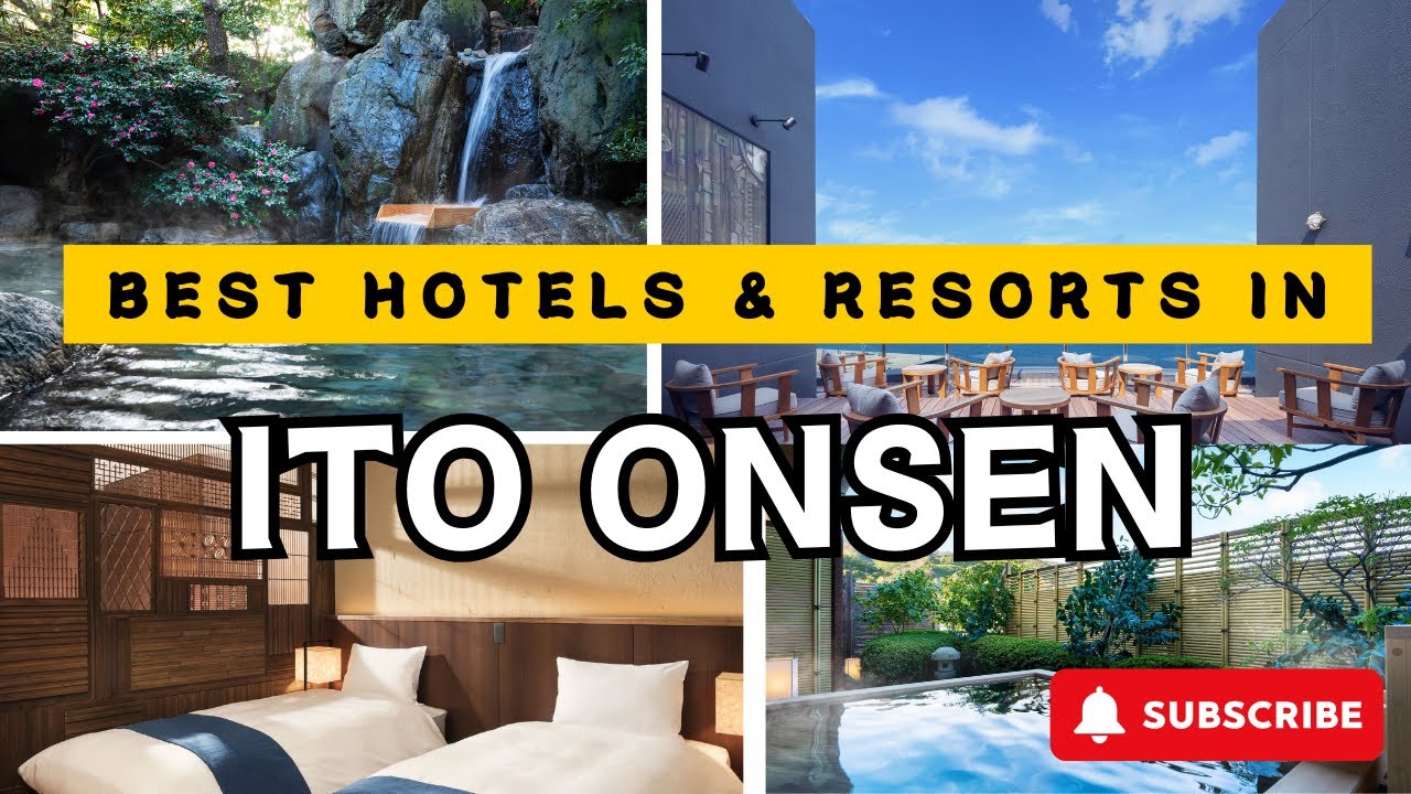 Top ITO ONSEN Hotels & Resorts [LUXURY/MID-RANGE][RESEARCH-BASED] - YouTube