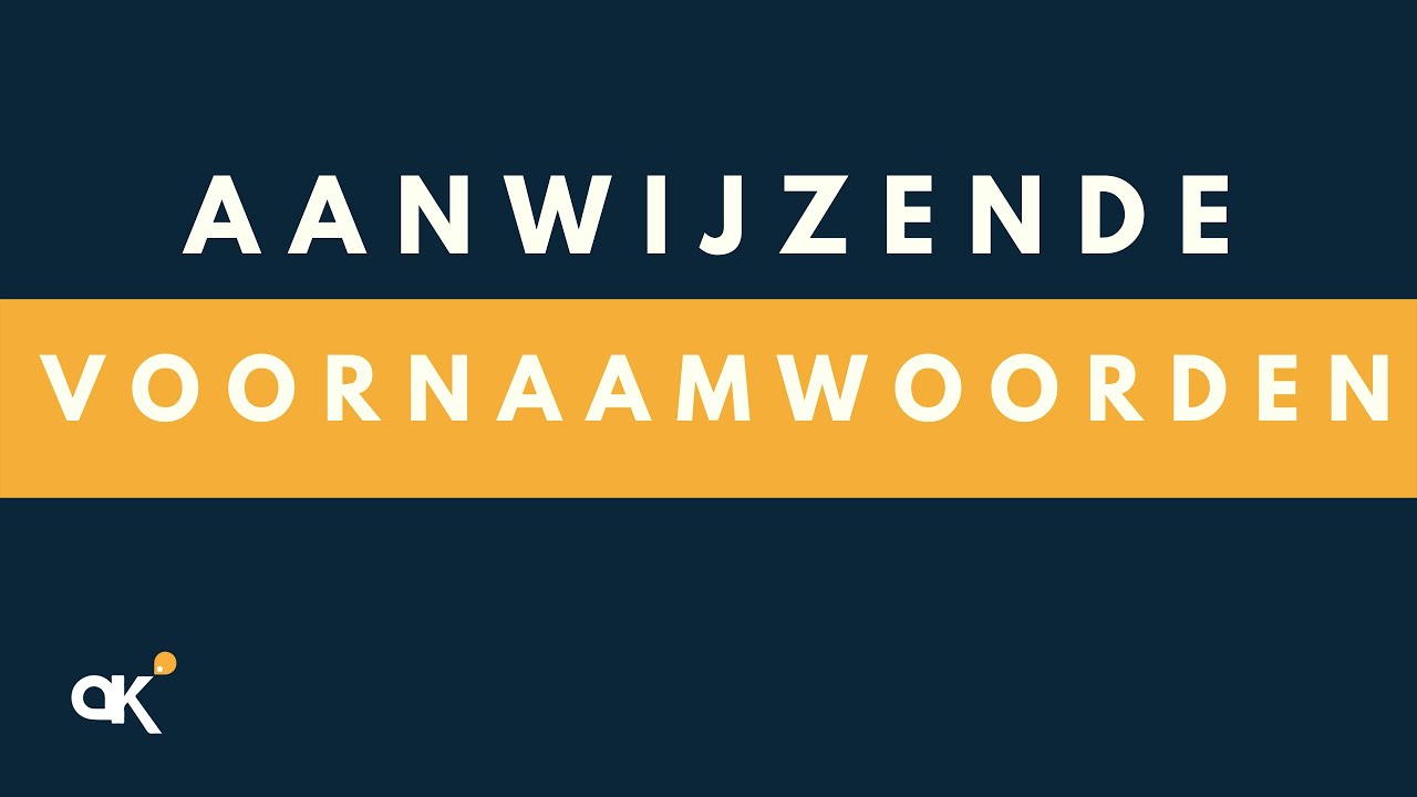 Aanwijzende voornaamwoorden - YouTube