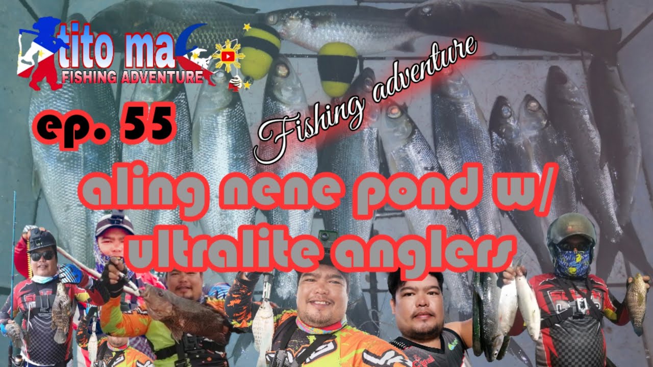 ep. 55 aling nene with ultralite angler || tito mac fishing adventure ...