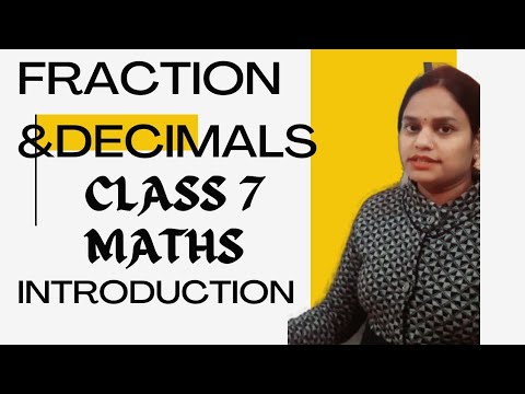 fractions and decimals class 7th chapter 2 introduction maths. - YouTube
