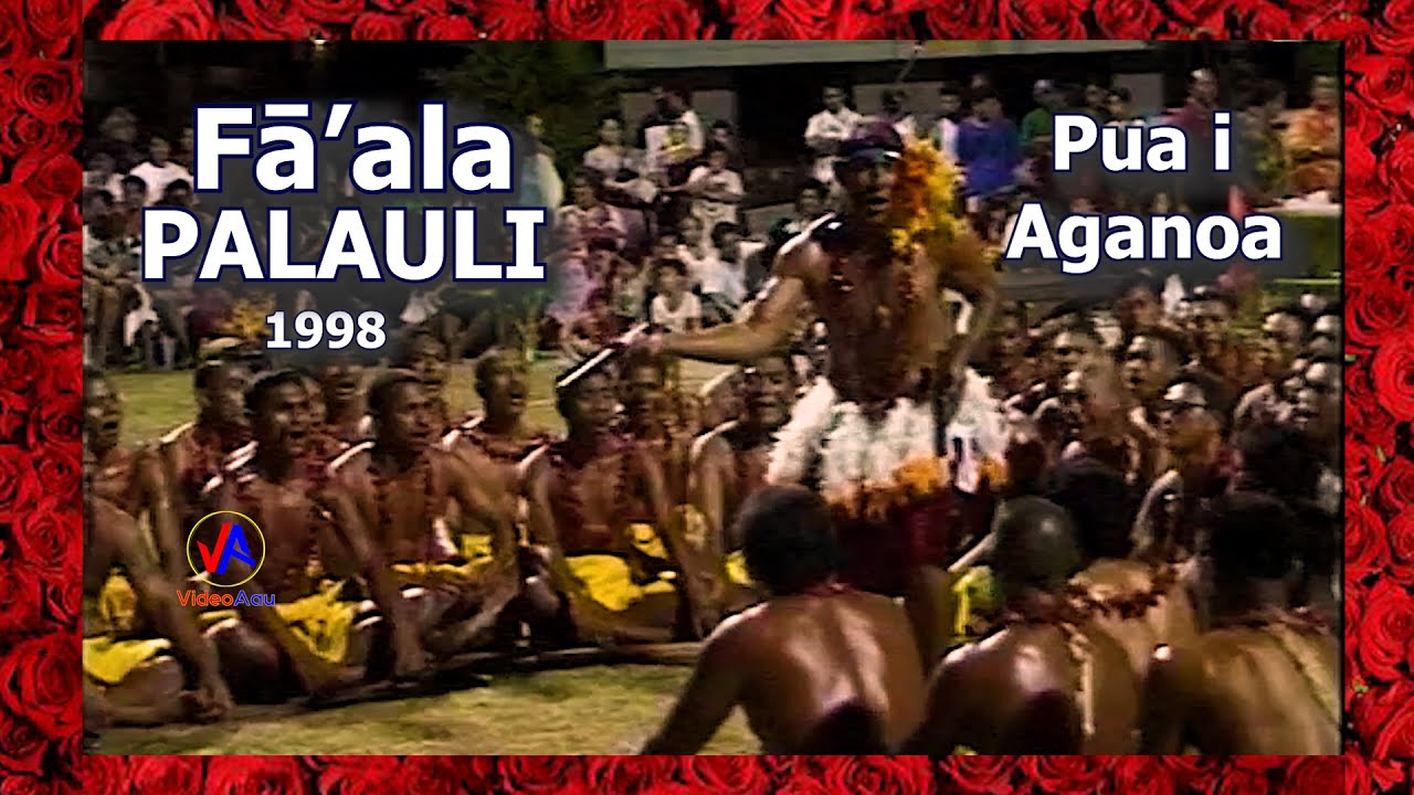 Video Aau Shorts : FAALA PALAULI ( Le Pua i Aganoa) - Pese fa'aleaganu ...