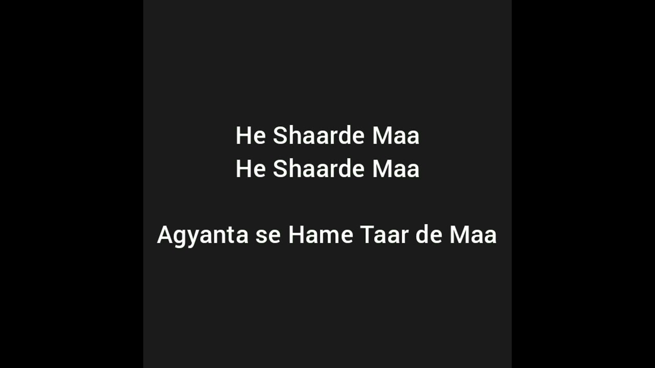 He Shaarde Maa - Saraswati Maa Prayer - Agyanta se hame taar de maa ...