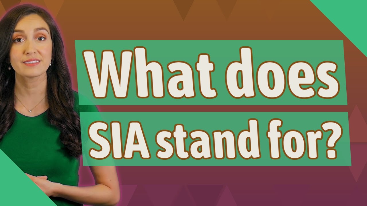 what-does-sia-stand-for-youtube