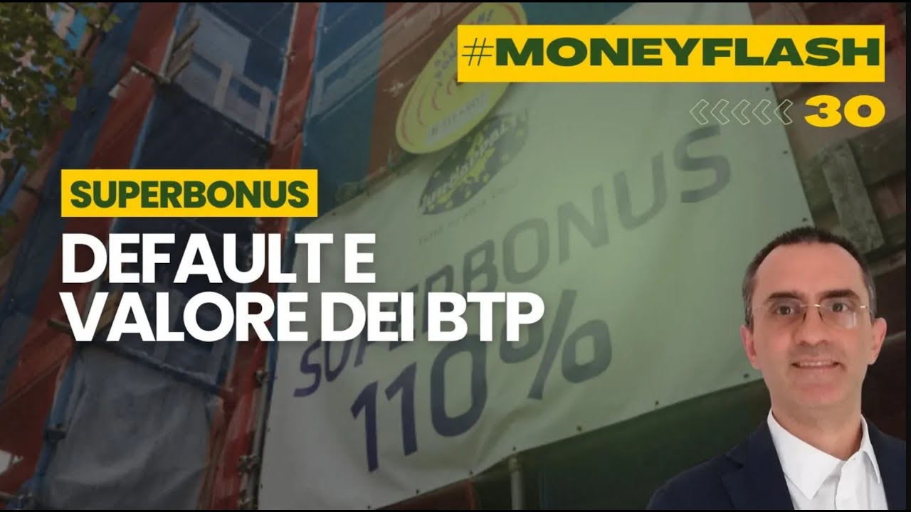 Money Flash 30 Default Superbonus e Valore dei BTP - YouTube