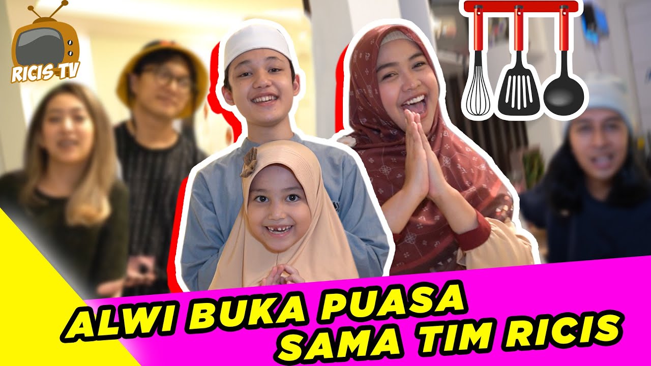 ALWI BUKA PUASA SAMA TIM RICIS!!! - YouTube