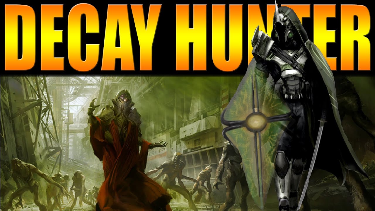 Destiny | NEW SUBCLASSES - Decay Hunter Subclass HStego Update - YouTube