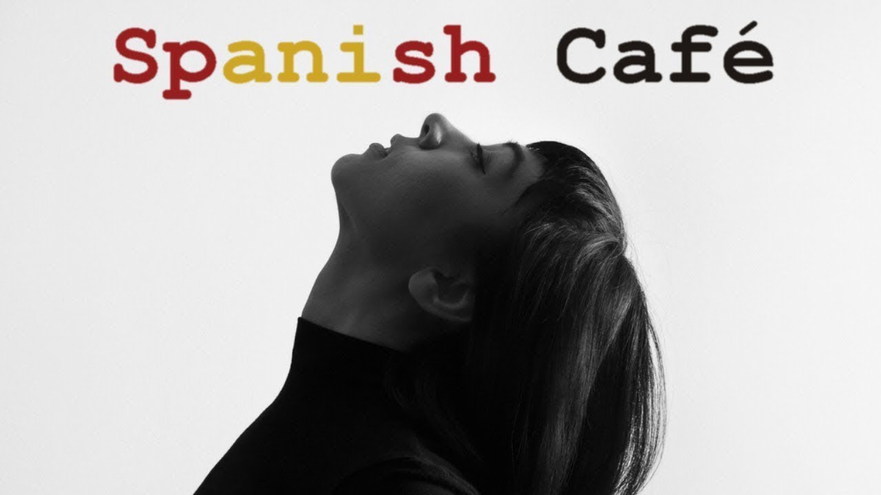 ️ SPANISH CAFÉ - Instrumental Acoustic Flamenco Chillout Music From ...
