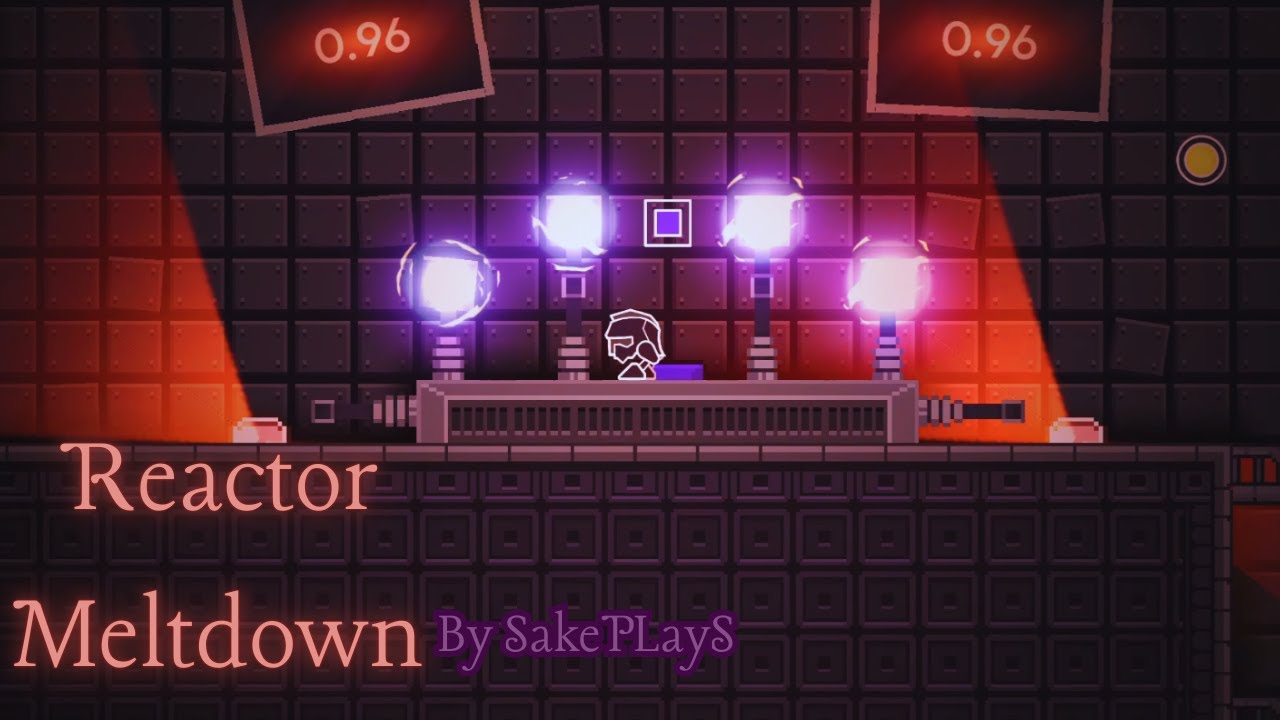 This LEVEL MADE MY BPM 100... | Reactor Meltdown 100% by SakePlayS ...