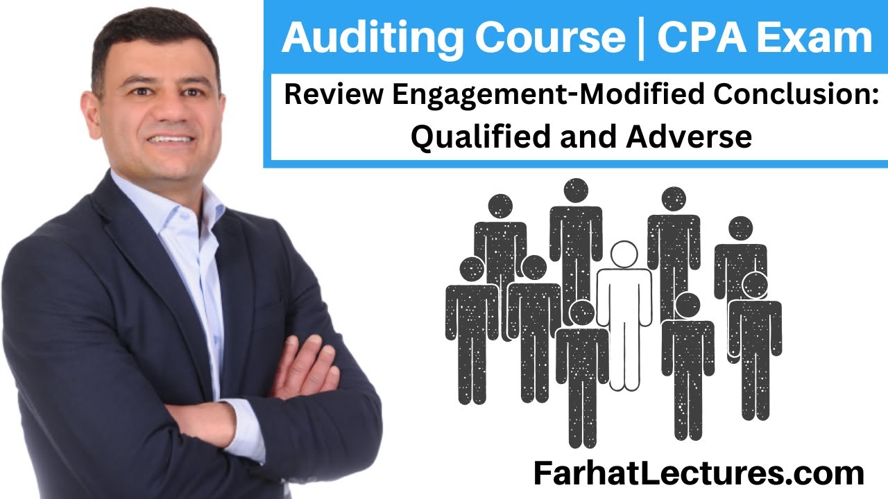 Modified Conclusion in Review Engagement: Qualified & Adverse ...