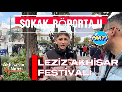 LEZİZ AKHİSAR FESTİVALİ SOKAK RÖPORTAJI PART1
