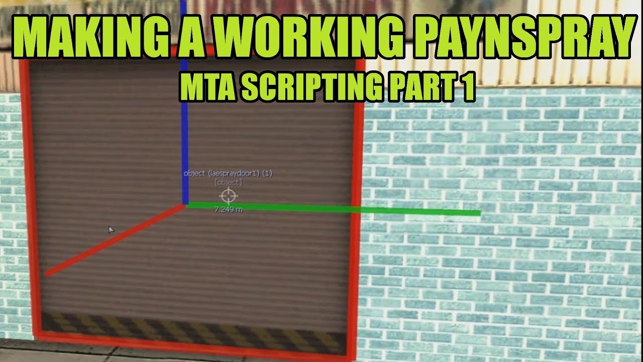 Mta Scripting 1 Making A Working Paynspray Youtube