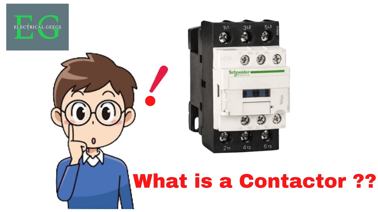 What is a Contactor? | Operation and Working of a Power Contactor ...