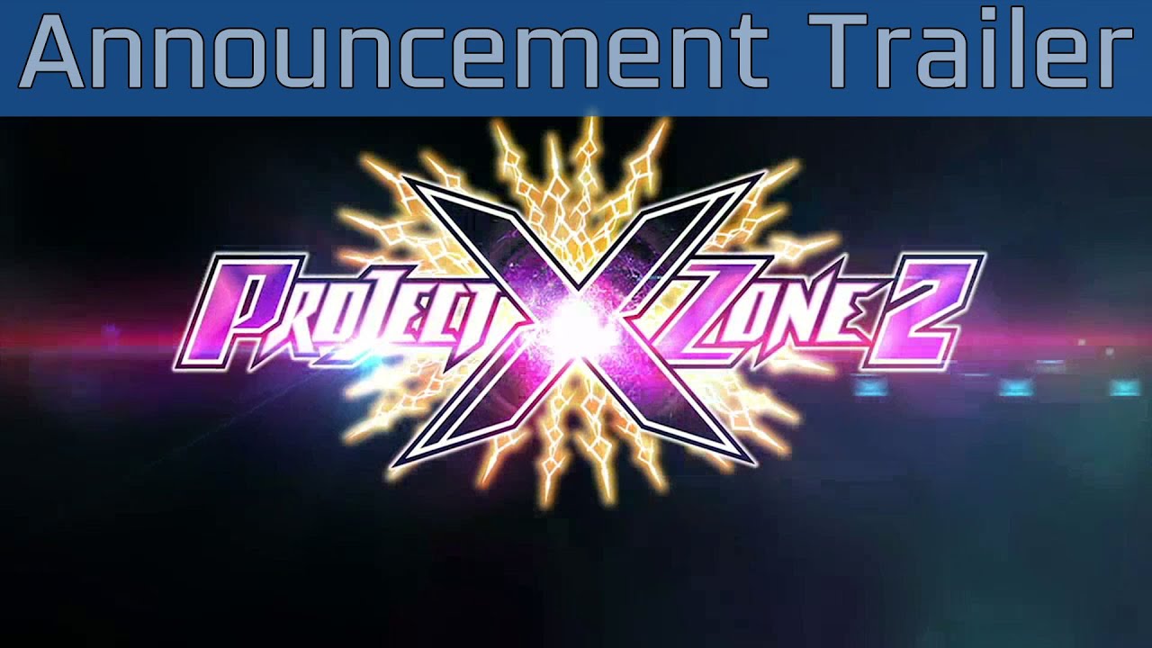 Project X Zone 2 - Announcement Trailer [HD] - YouTube