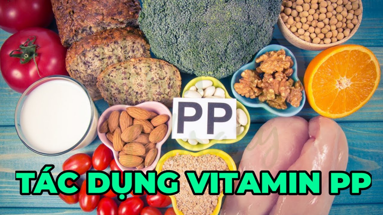 Vitamin PP là gì? Tác dụng của vitamin PP đối với cơ thể - Kênh Hướng ...