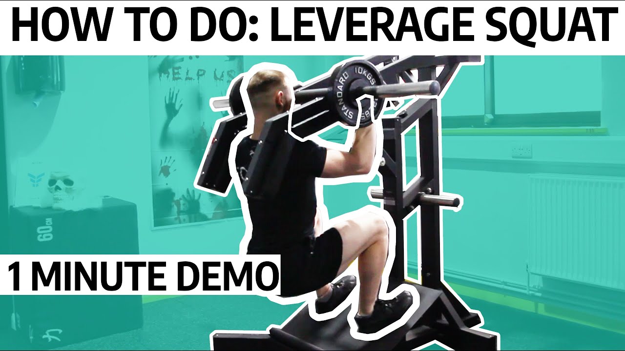 Leverage Squat | QUICK DEMO | Form and technique | Bigger LEGS - YouTube