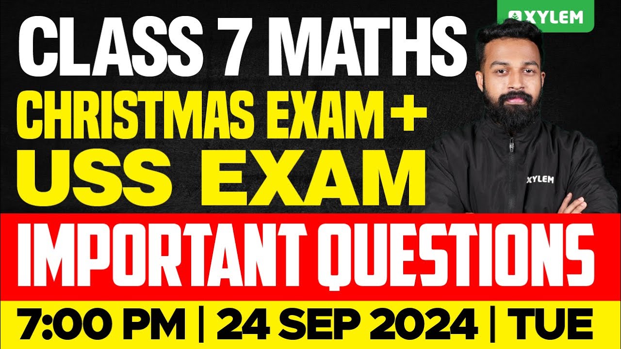 Class 7 Maths - Christmas Exam + USS Exam - Important Questions | Xylem ...