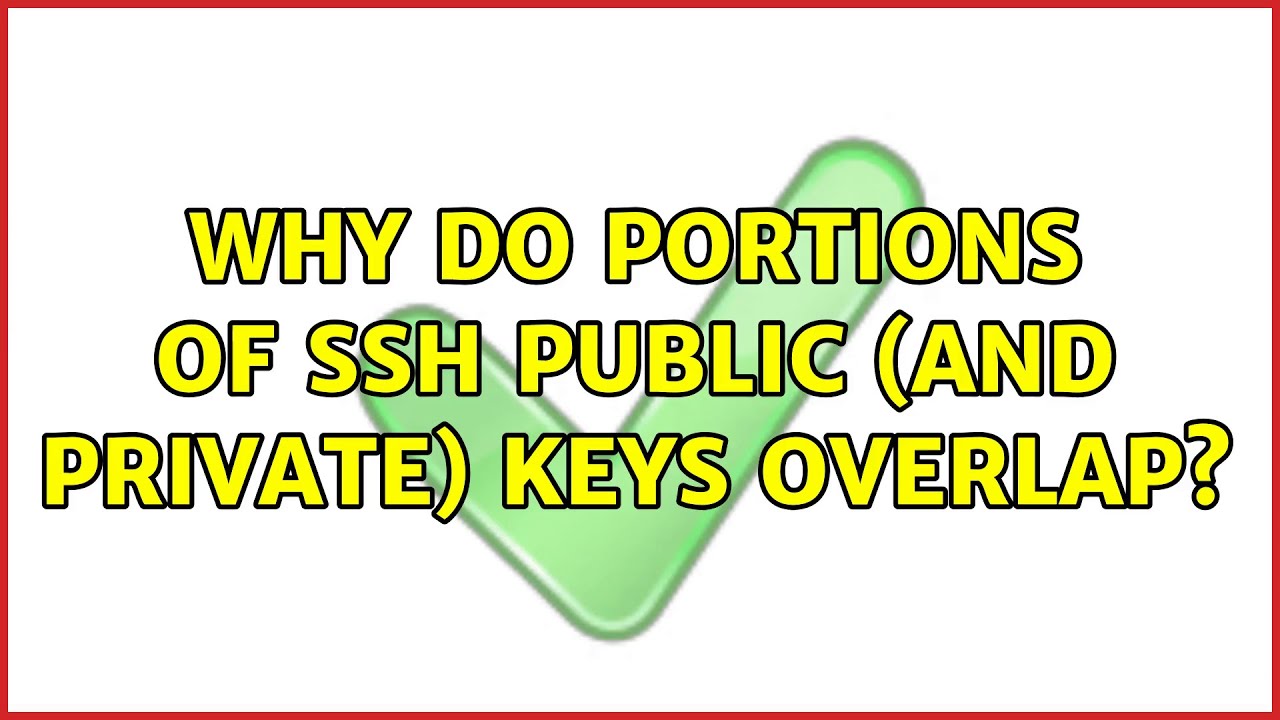 Why do portions of SSH public (and private) keys overlap? - YouTube