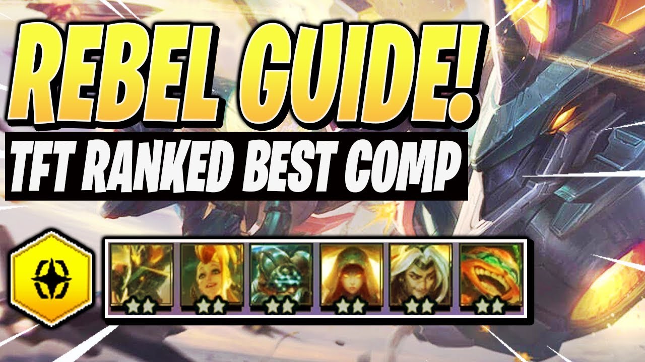 HOW to 6 REBELS! GUIDE - Teamfight Tactics TFT RANKED BEST COMP ...