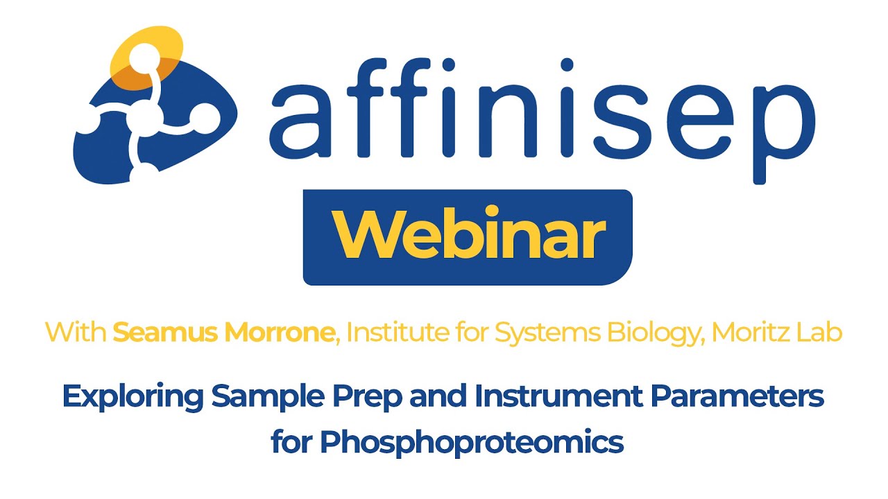 Affinisep webinar "Exploring Sample Prep and Instrument Parameters for Phosphoproteomics" - YouTube