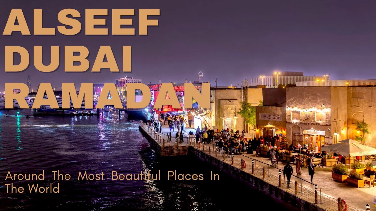 Al Seef Ramadan Art Nights & Lights and Market [4k] Mar 22 TO Apr 23, 2023 - YouTube