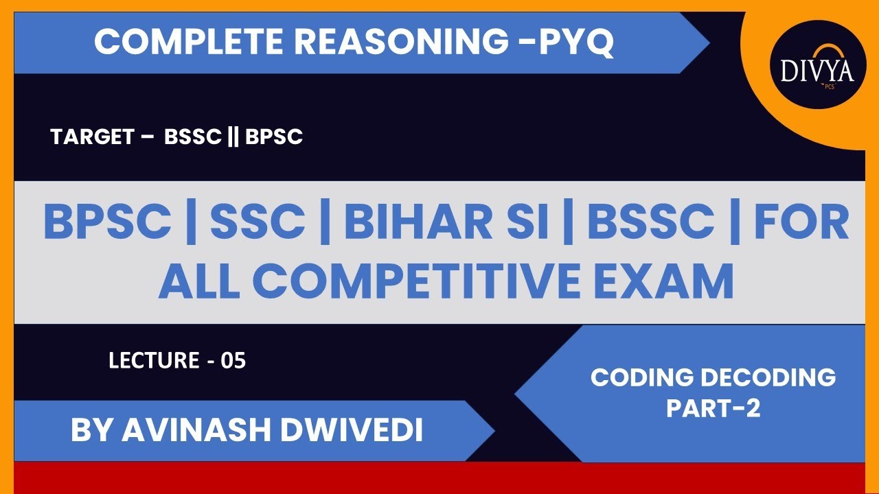 L-5 || CODING DECODING || PART-2 || BY AVINASH DWIVEDI || @Divya_Pcs9 - YouTube
