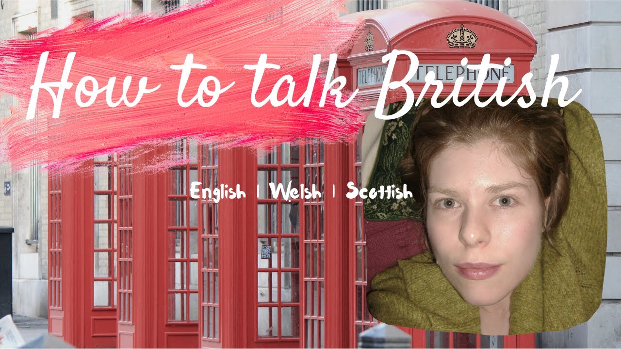 How to Talk Like a BRITISH Person - YouTube