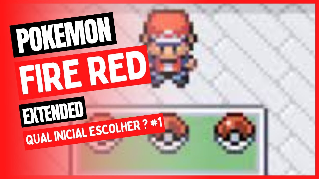 HACK ROM COM TODOS OS INICIAIS DE TODAS AS REGIÕES | Pokemon Fire Red ...