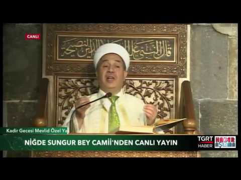 Niğde Sungurbey Camii Kadir Gecesi özel 2016