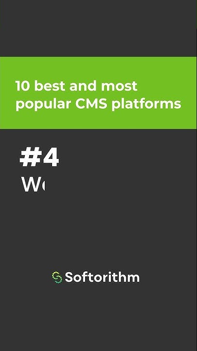 10 best and most popular CMS platforms in 2022 - Softorithm - YouTube