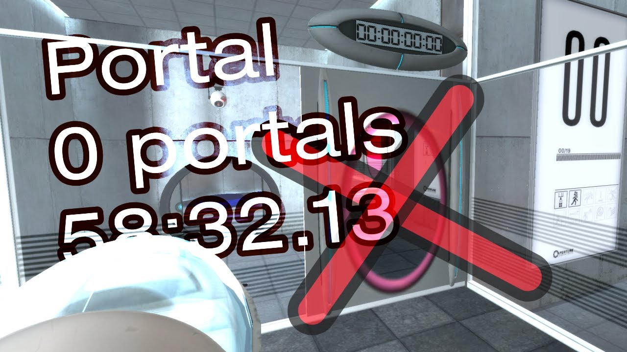 Portal 0 portals in 58:32.13 - YouTube