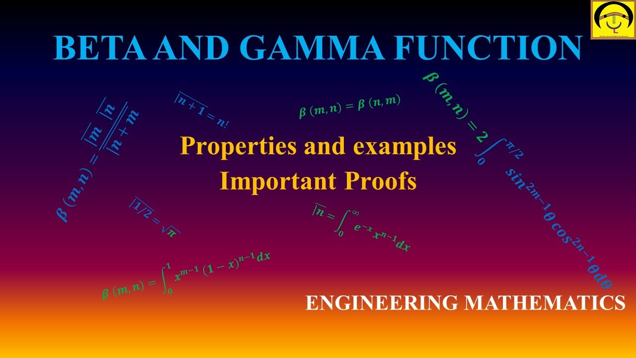 Beta And Gamma Function Part 1 Definitions And Properties With Proofs