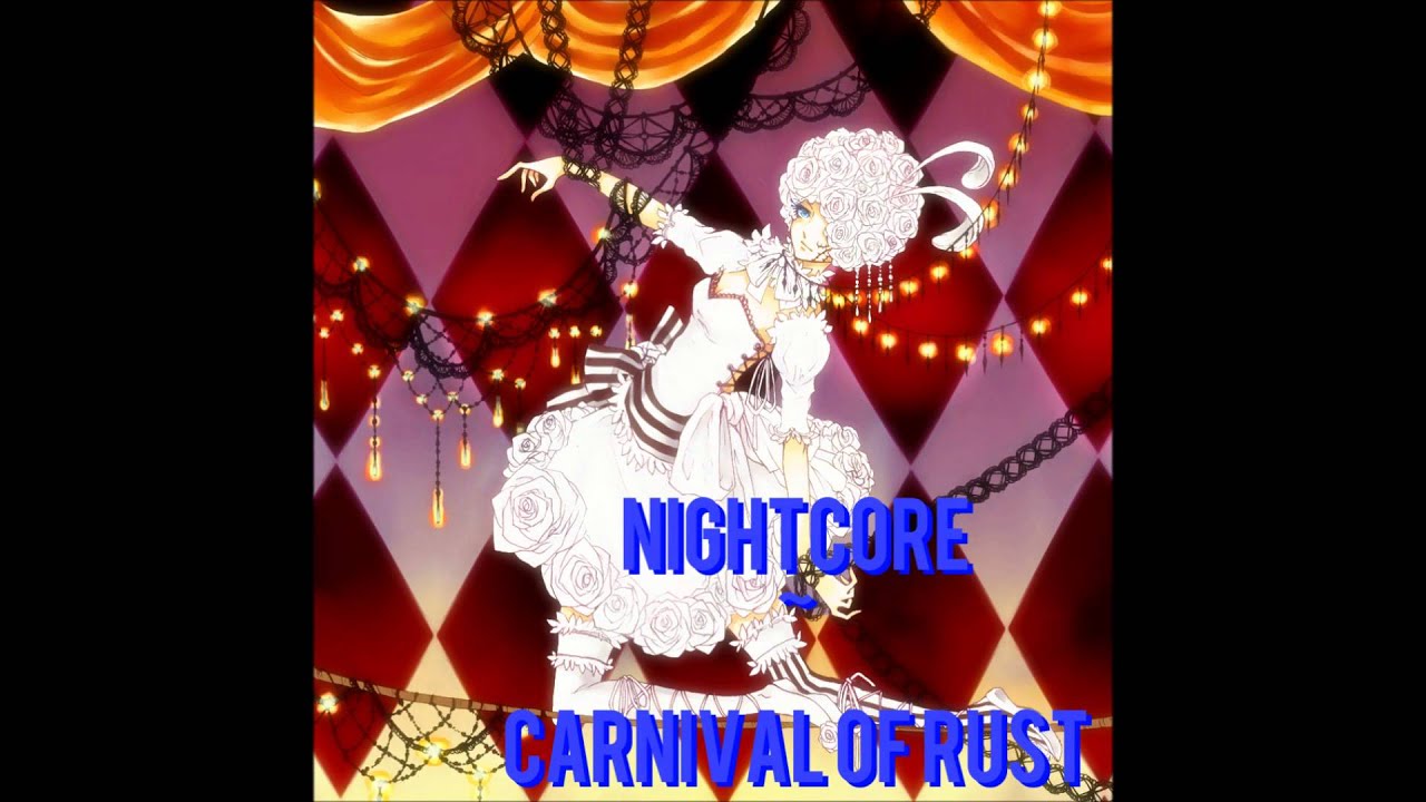 Nightcore ~ Carnival of Rust [Lyrics] - YouTube