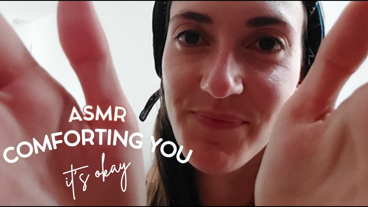 ASMR Comforting You | “It’s Okay”, “Shh” for When You’re Sad (Lofi ...