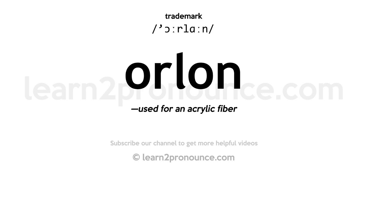 Pronunciation of Orlon | Definition of Orlon - YouTube