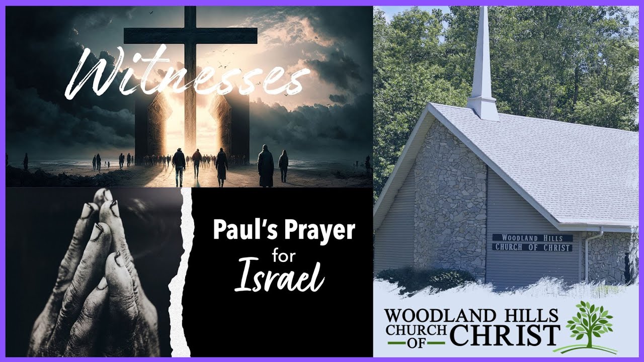 "Witnesses" and "Paul's Prayer for Israel" - YouTube