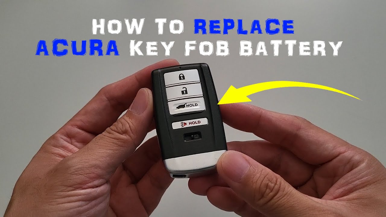 How To Replace Acura Key Fob Battery | Acura TSX, RDX, MDX, ILX Remotes ...