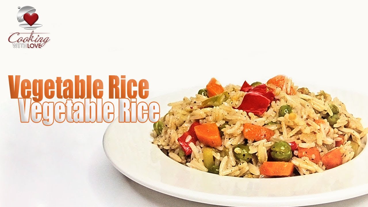 How to Make Vegetable Rice | Simple and Quick One Pot Rice Recipe - YouTube