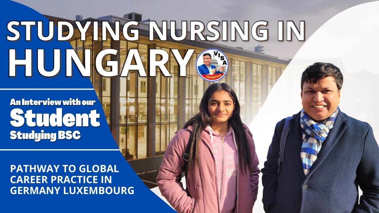 Study Nursing in Hungary: Interview with our Student | Chandra Shekher Visa and Education - YouTube