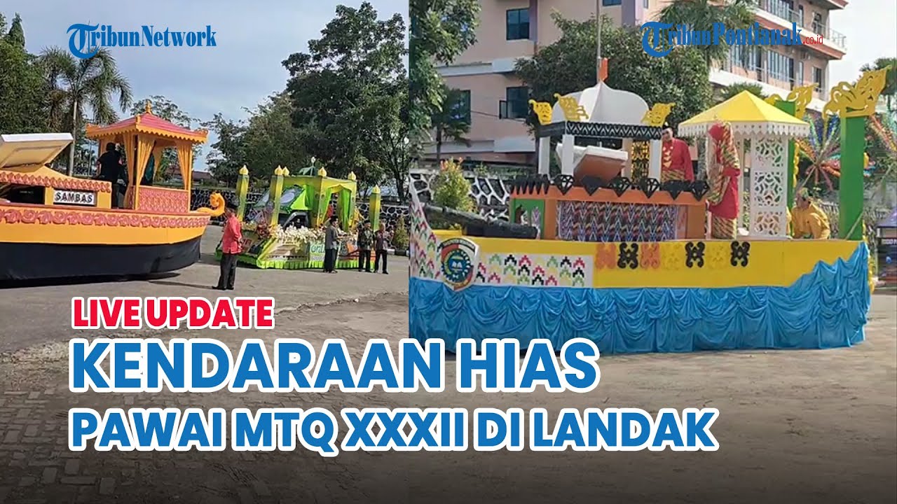 🔴 Persiapan Pawai Kendaraan Hias MTQ XXXII Tingkat Provinsi Kalbar ...