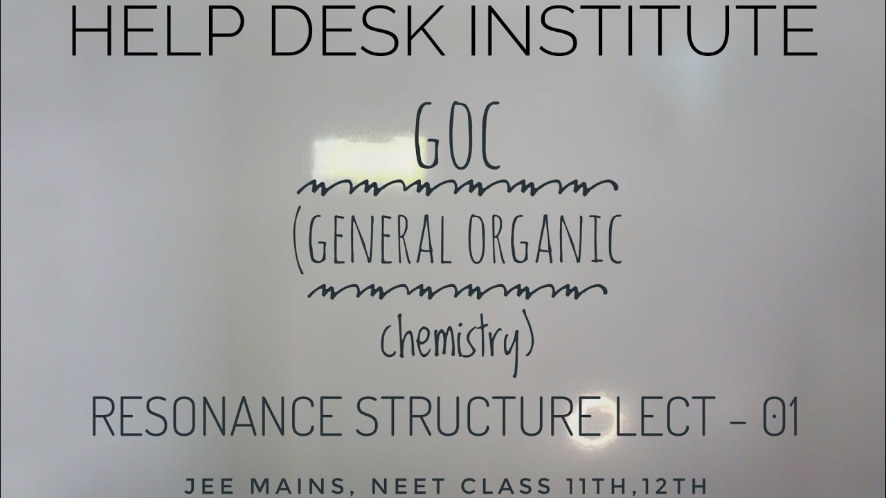GOC (GENERAL ORGANIC CHEMISTRY) RESONANCE STRUCTURE LECT- 01 - YouTube
