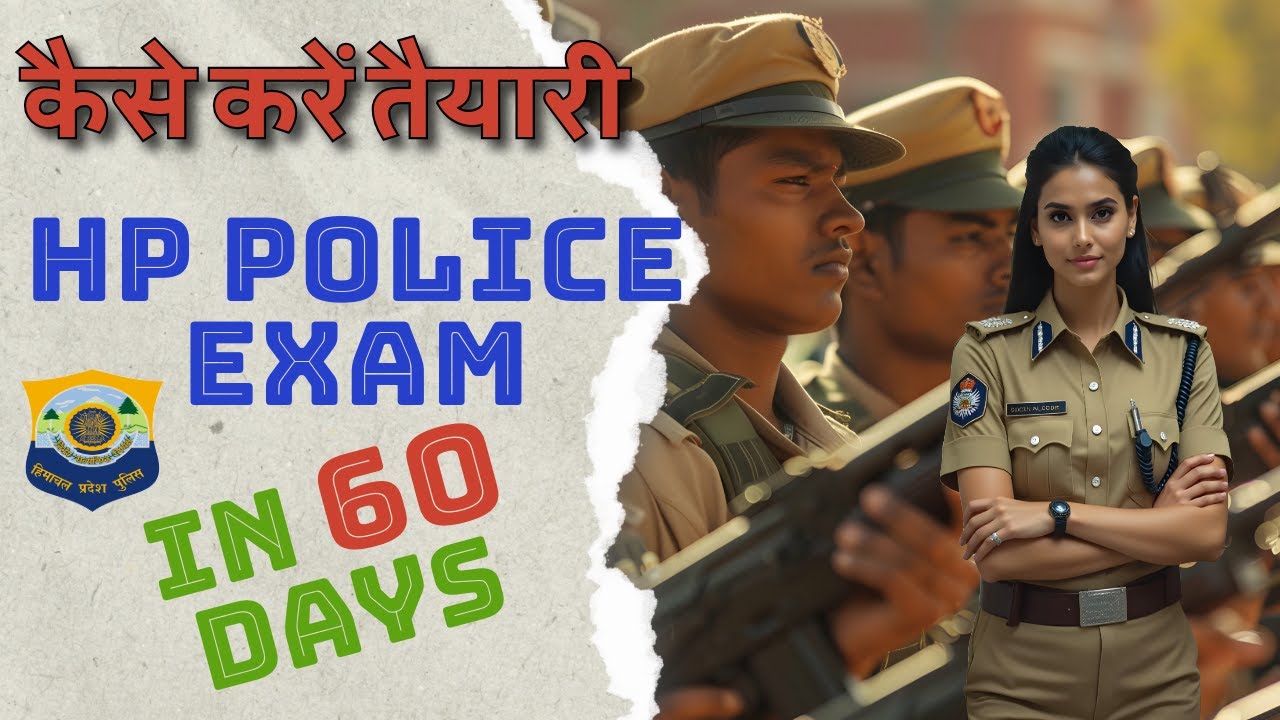 HP Police Exam Preparation in 60 Days | एचपी पुलिस परीक्षा की तैयारी 60 ...