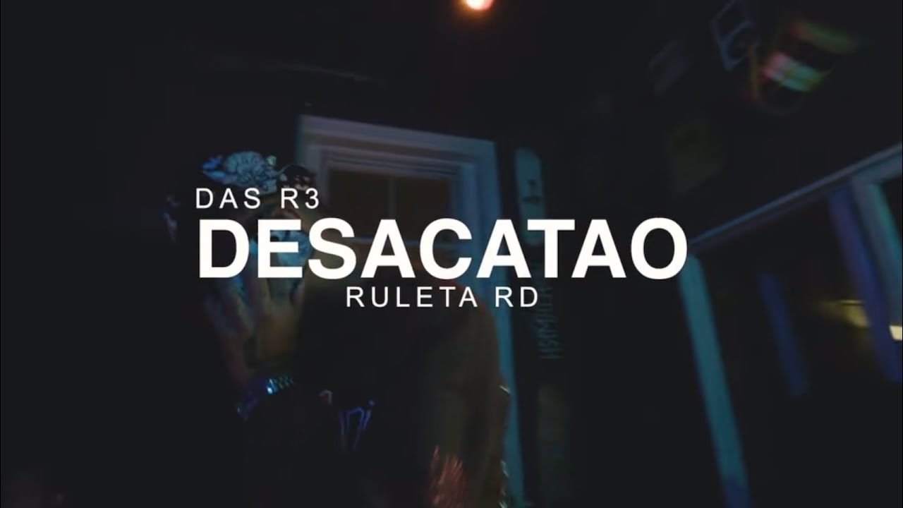 DASS R3 - DESACATAO FT RULETA RD (VIDEO OFICIAL) - YouTube