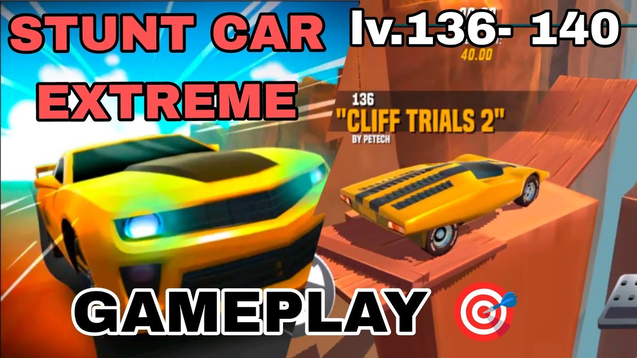 Stunt car extreme gameplay || lv.136- 140 - YouTube