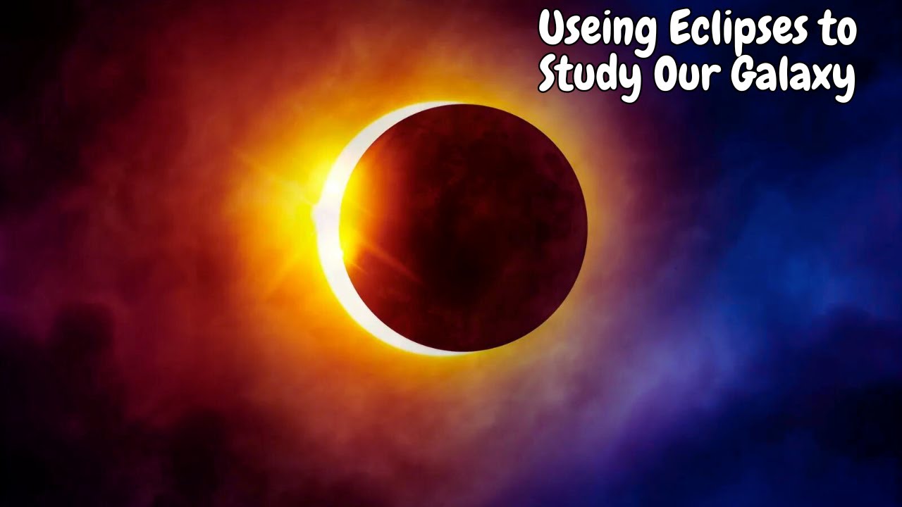 NASA in Silicon Valley Uses Eclipses to Study Our Galaxy!!! - YouTube