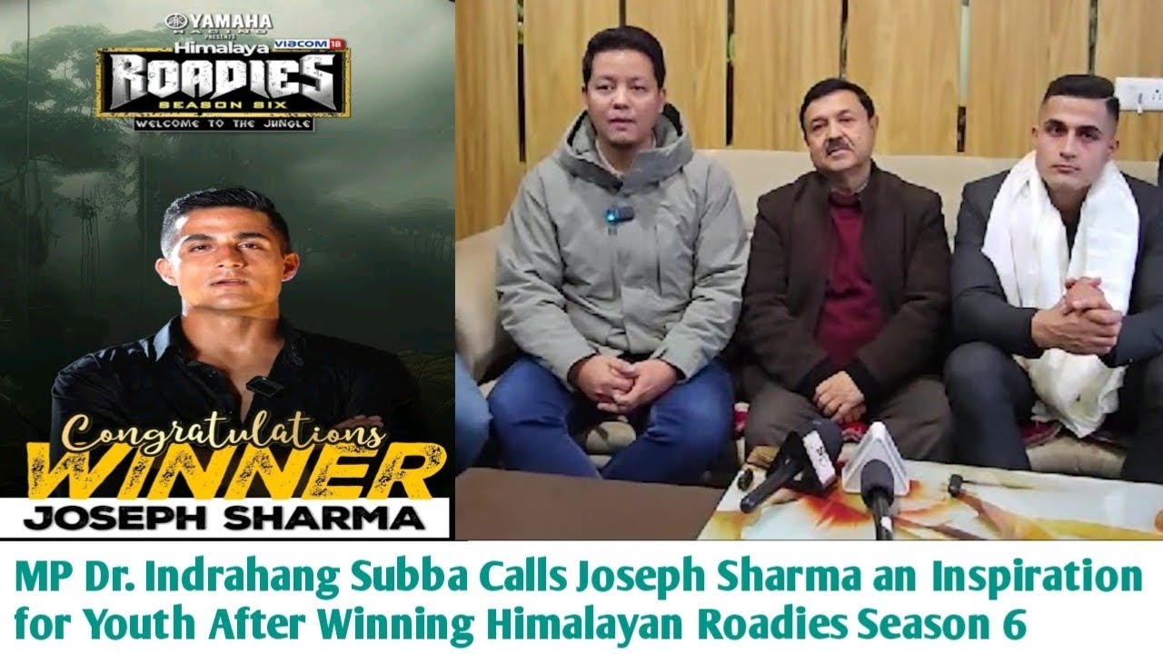 Indrahang Subba Calls Joseph Sharma an Inspiration for Youth After ...