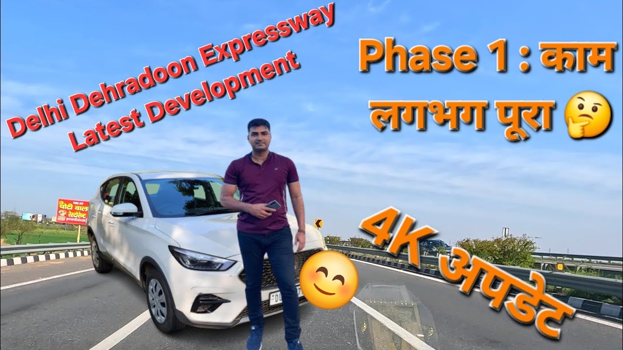 Delhi Dehradun Expressway Progress in 4K : Phase-1: Pavi to Eastern ...