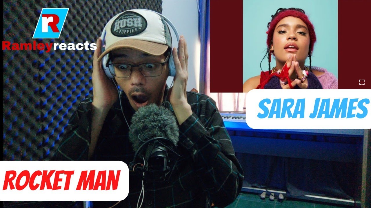 Sara James - Rocket Man | REACTION - YouTube
